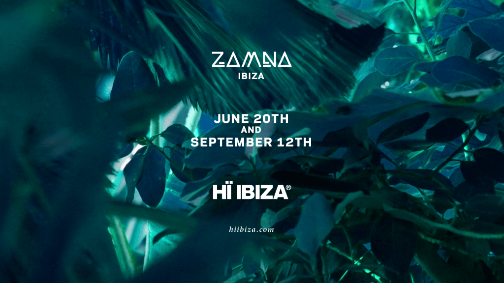 Zamna Festival llega a Hï Ibiza por partida doble este verano - All ...